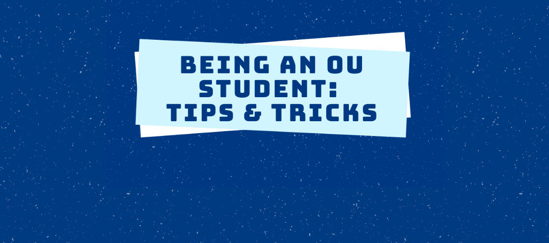 Being an OU Student: Tips and tricks - THE HOOT